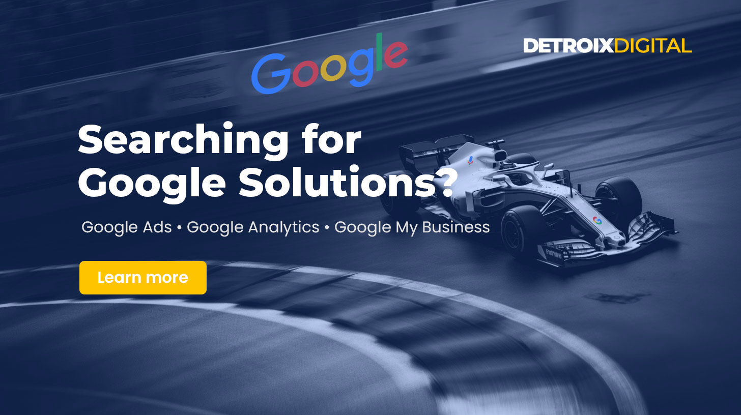 Detroix Digital: Google Solutions in Michigan